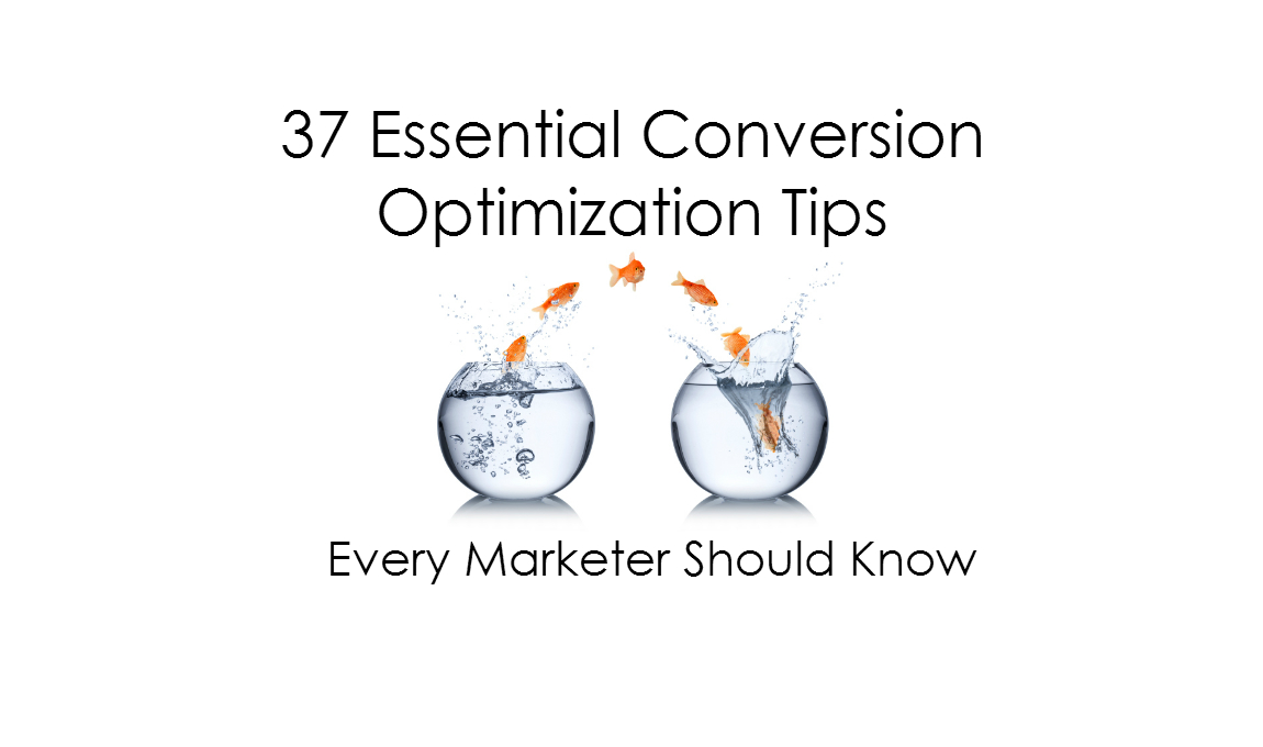 TOP 37 Essential Conversion Optimization Tips Every Marketer Needs to Know
