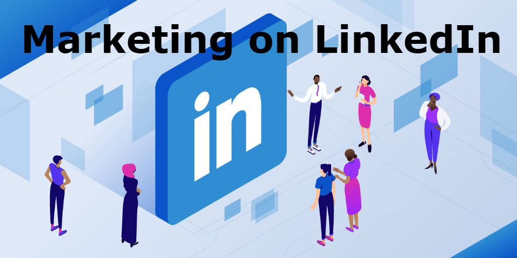LinkedIn Marketing Beginners Guide